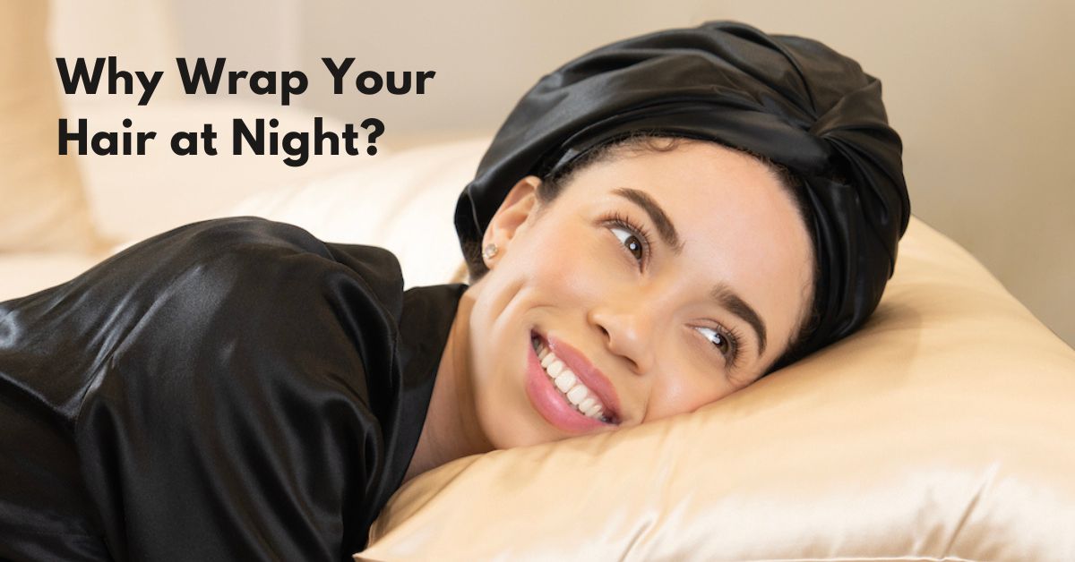 How to Wrap Hair at Night for Smooth, Healthy Hair (Step-by-Step ...