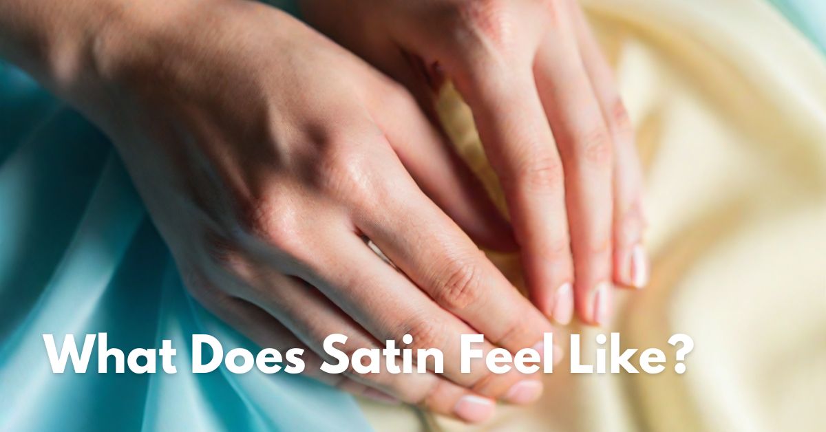 What Does Satin Feel Like? Satin vs Silk Feel – Blissy - Australia